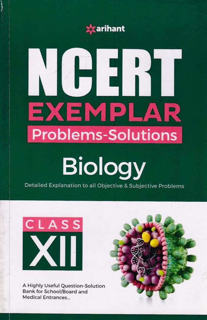 Arihant NCERT EXEMPLAR Biology for Class 12th – chethanaonline.com